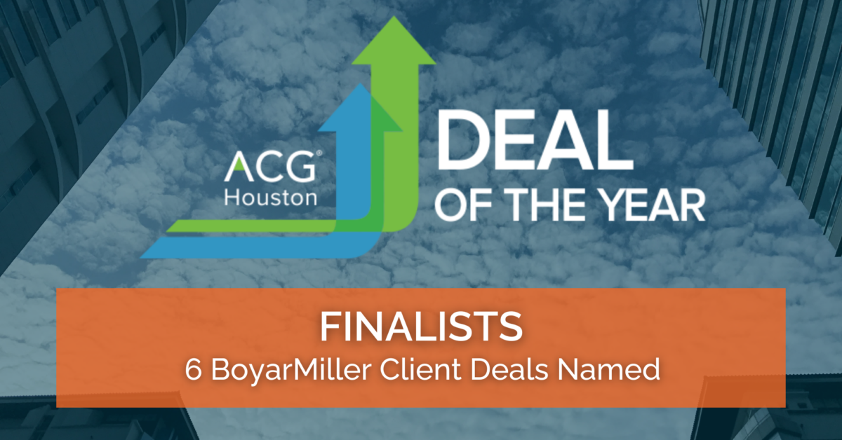 BoyarMiller Named Finalist in ACG Houston’s ‘Deal of The Year’ Awards - BoyarMiller