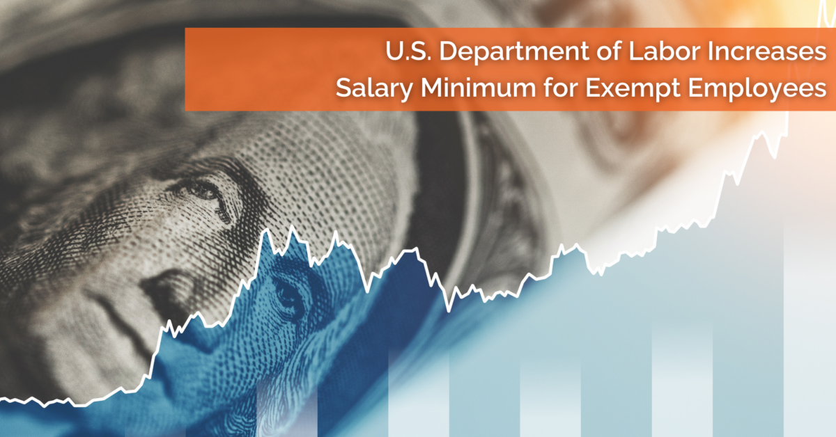 New Overtime Rule Raises Salary Minimum for Exempt Employees - BoyarMiller New Overtime Rule Raises Salary Minimum for Exempt Employees - BoyarMiller