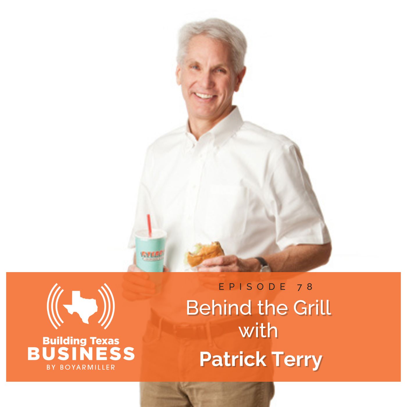 Ep 78- Behind The Grill with Patrick Terry - BoyarMiller
